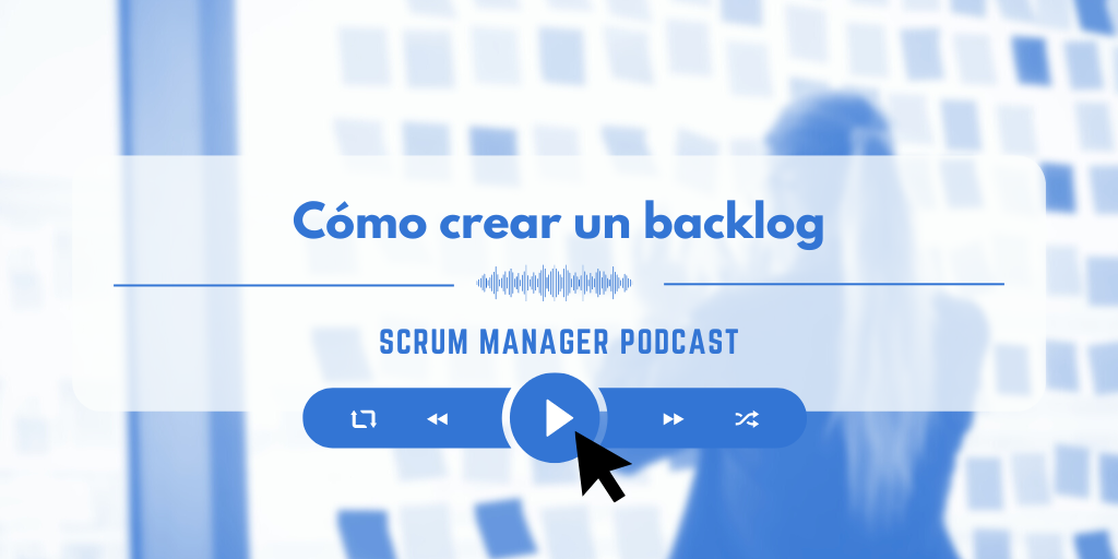 Cómo crear un backlog