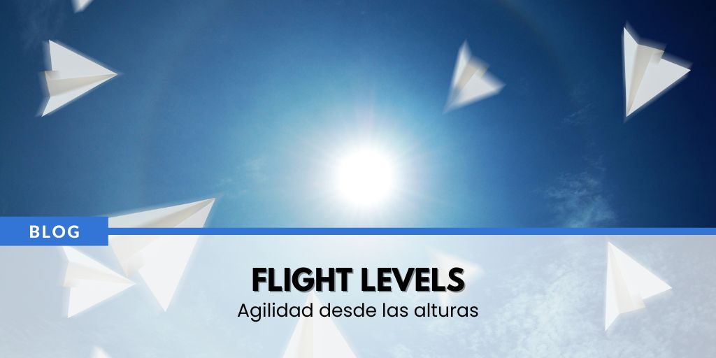 Flight Levels: agilidad desde las alturas